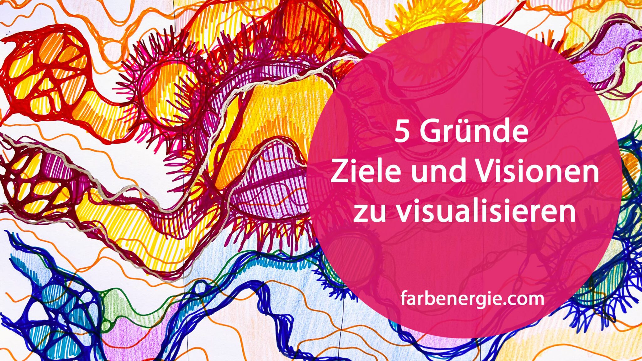 Lebensplan umsetzen Archive - Zeichne Dein neues Leben - Farbenergie